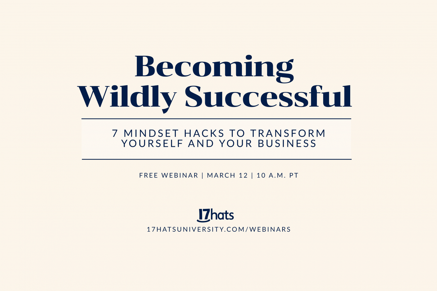 Becoming Wildly Successful: 7 mindset hacks to transform yourself and ...