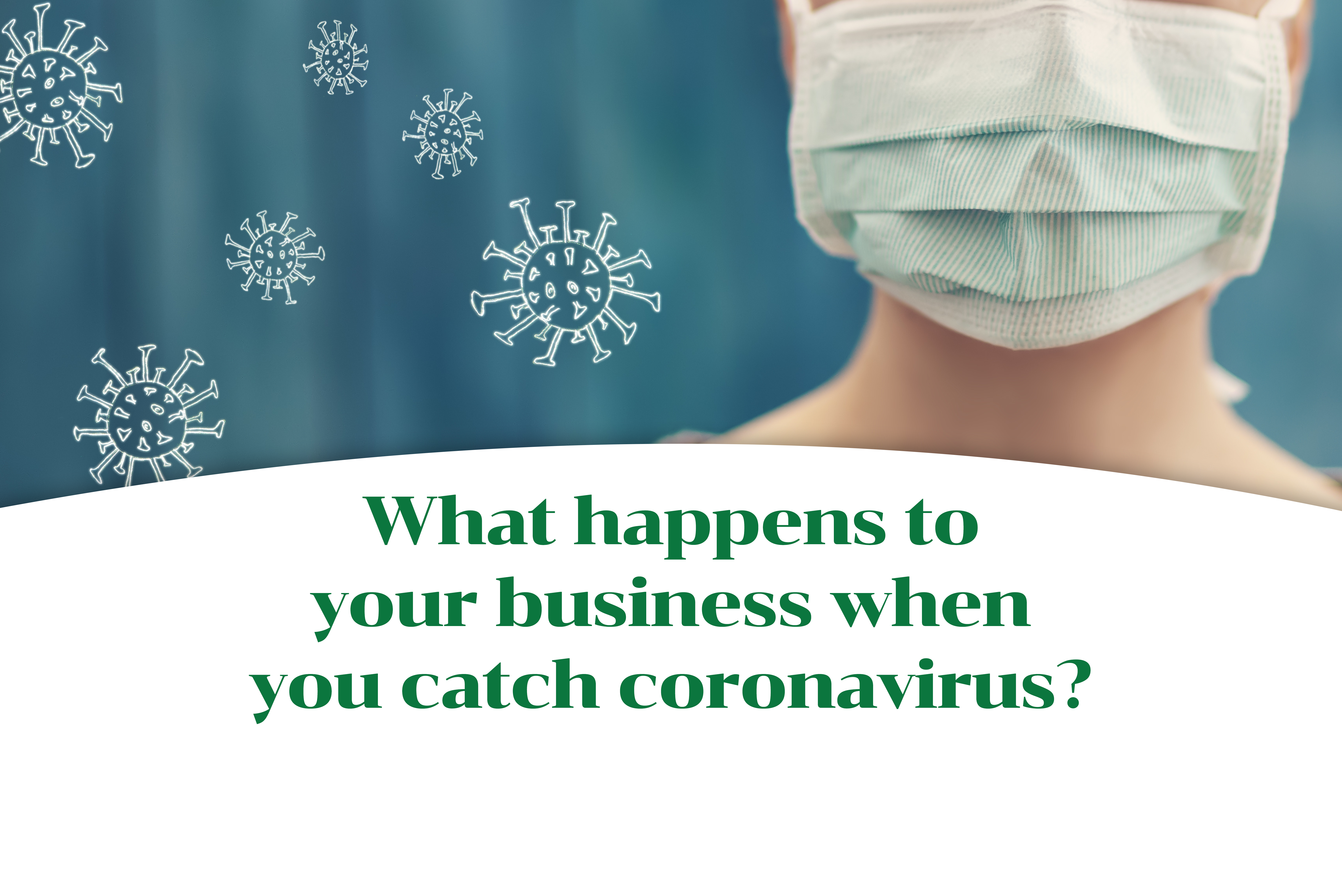 What happens to your business when you catch coronavirus? – 17hats Blog
